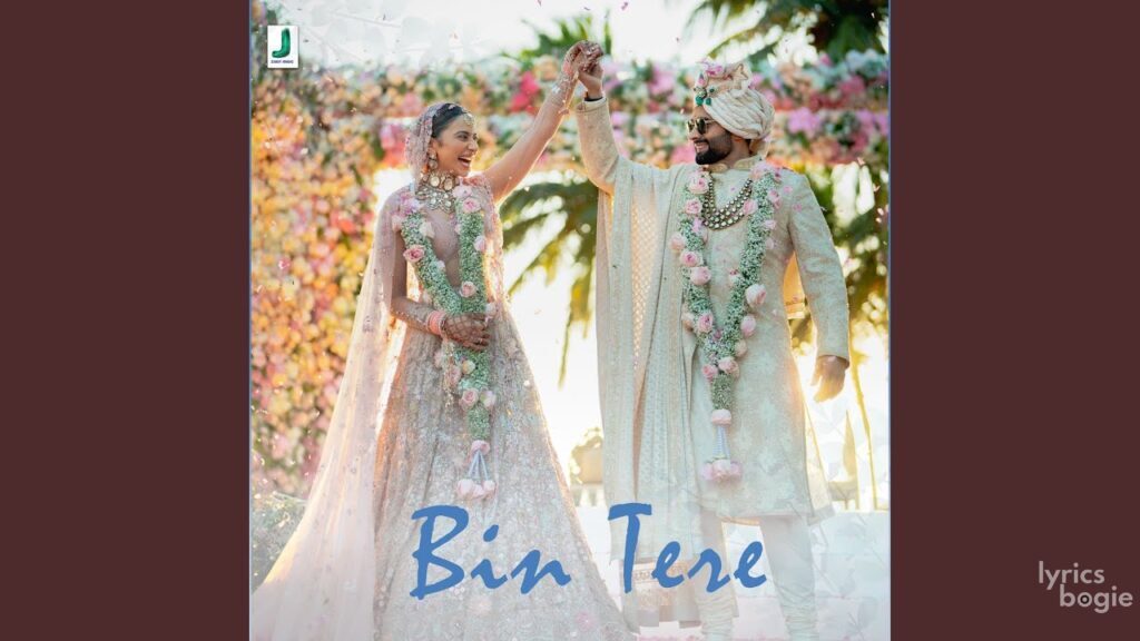 BIN TERE LYRICS - Tanishk Bagchi, Zahrah S Khan, Romy | LyricsBogie
