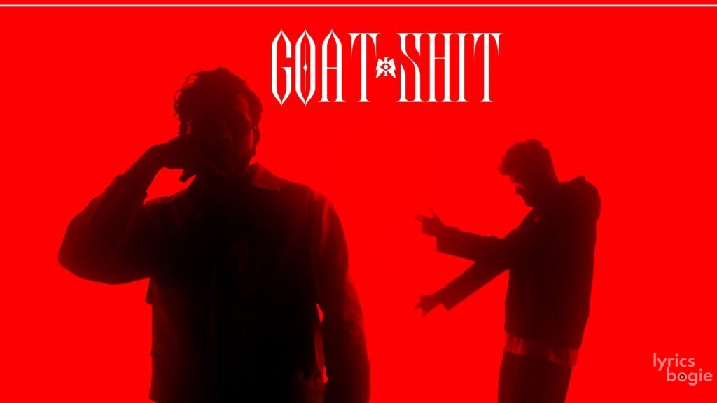 GOAT SHIT LYRICS - King, Karma | LyricsBogie