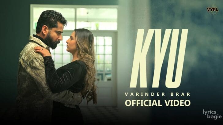 KYU LYRICS - Varinder Brar | LyricsBogie