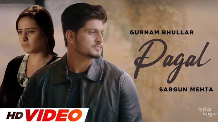 PAGAL LYRICS - Gurnam Bhullar | LyricsBogie