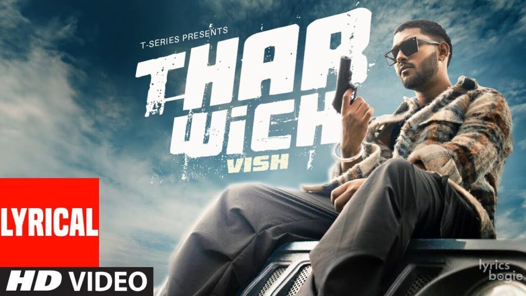 THAR WICH LYRICS - Vish - Ft. Motiur | LyricsBogie