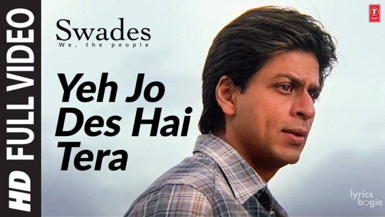 Swades (2004) Songs Lyrics & Videos [All Songs List]- LyricsBogie