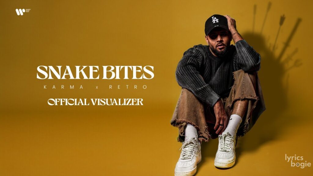 SNAKE BITES LYRICS - Karma - How Much a Rhyme Costs? | LyricsBogie