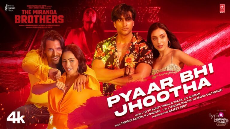 PYAAR BHI JHOOTHA LYRICS प्यार भी झूठा - The Miranda Brothers - B Praak ...