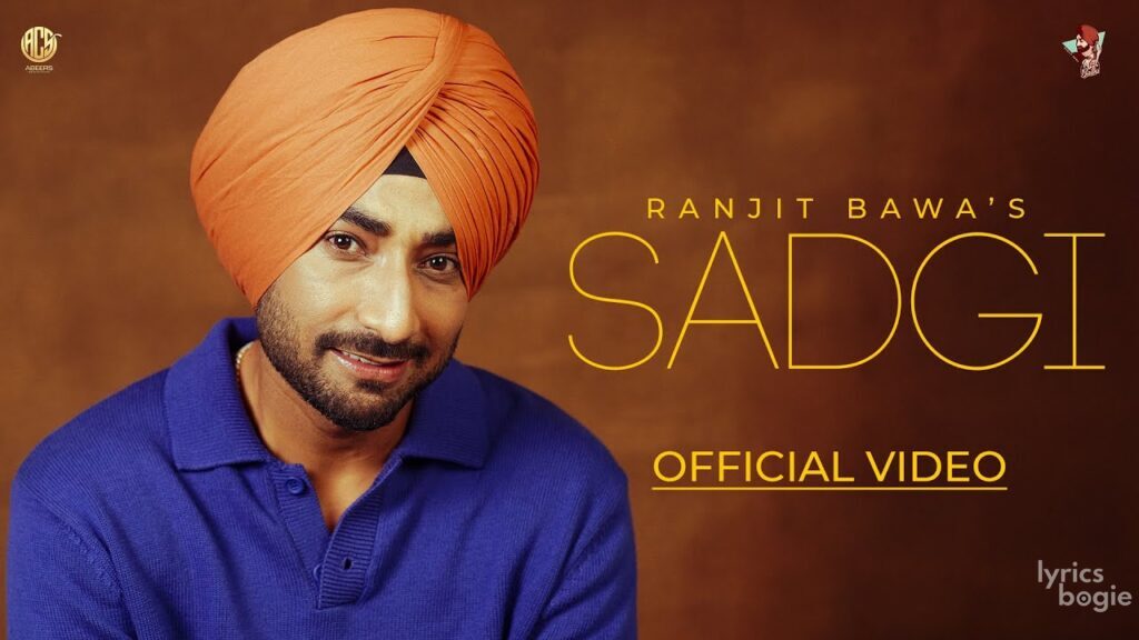 SADGI LYRICS - Ranjit Bawa - Melodic Gabru | LyricsBogie