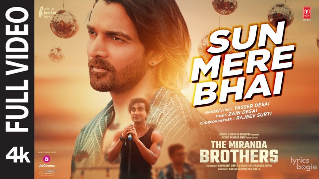 SUN MERE BHAI LYRICS सुन मेरे भाई - The Miranda Brothers - Yasser Desai | LyricsBogie