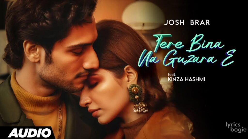TERE BINA NA GUZARA E LYRICS - Josh Brar | LyricsBogie