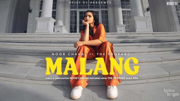 MALANG LYRICS - Noor Chahal, The PropheC | LyricsBogie