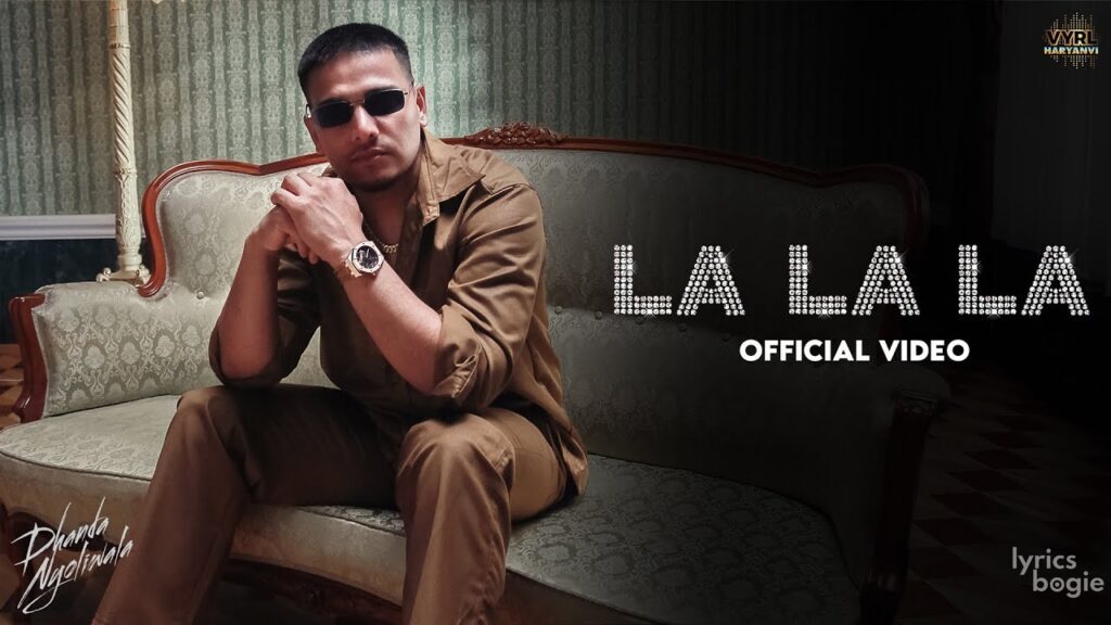 LA LA LA LYRICS - Dhanda Nyoliwala | LyricsBogie