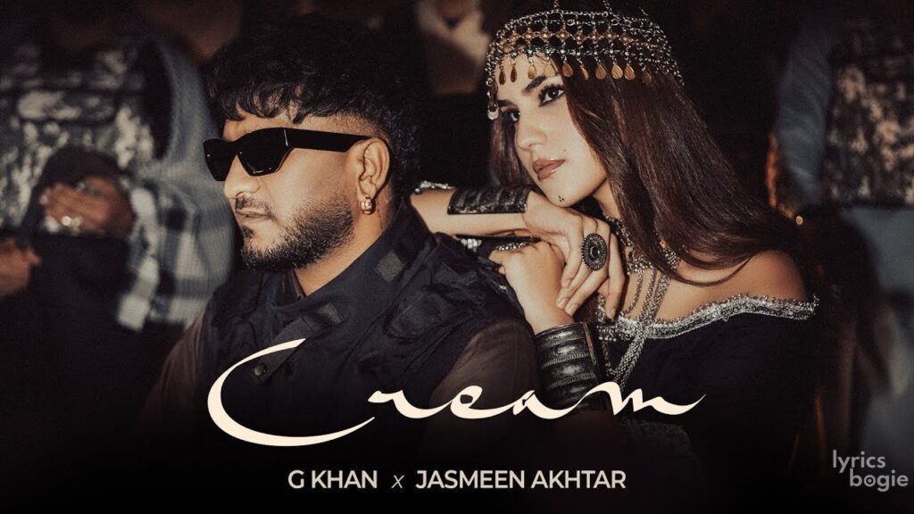 CREAM LYRICS - G Khan, Jasmeen Akhtar - Ft. Aveera Singh Masson ...