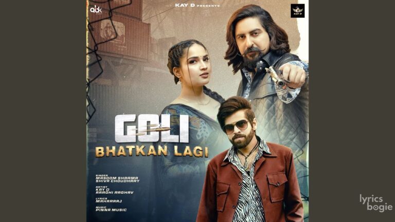 GOLI BHATKAN LAGI LYRICS - Masoom Sharma, Shiva Choudhary | LyricsBogie