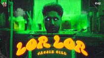 LOR LOR LYRICS - Jassie Gill | LyricsBogie