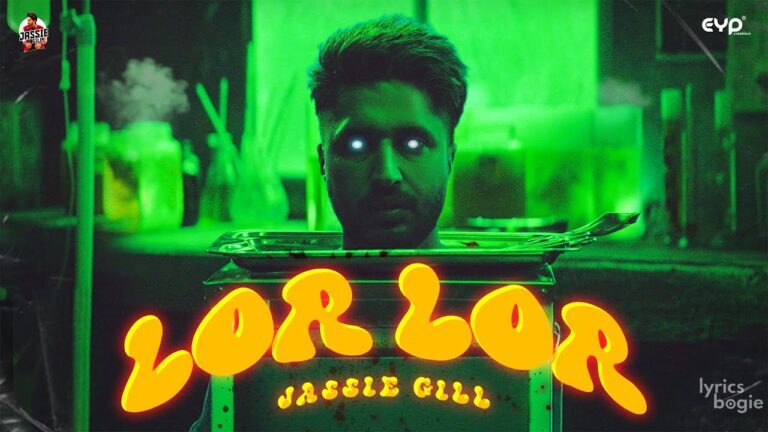 LOR LOR LYRICS - Jassie Gill | LyricsBogie