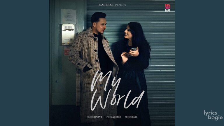 MY WORLD LYRICS - Harvi | LyricsBogie