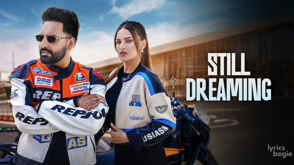 STILL DREAMING LYRICS - Harf Cheema - Ft. Himanshi Khurana | LyricsBogie