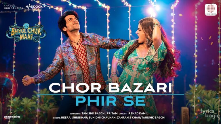 CHOR BAZARI PHIR SE LYRICS चोर बज़ारी फिर से - Bhool Chuk Maaf - Neeraj ...