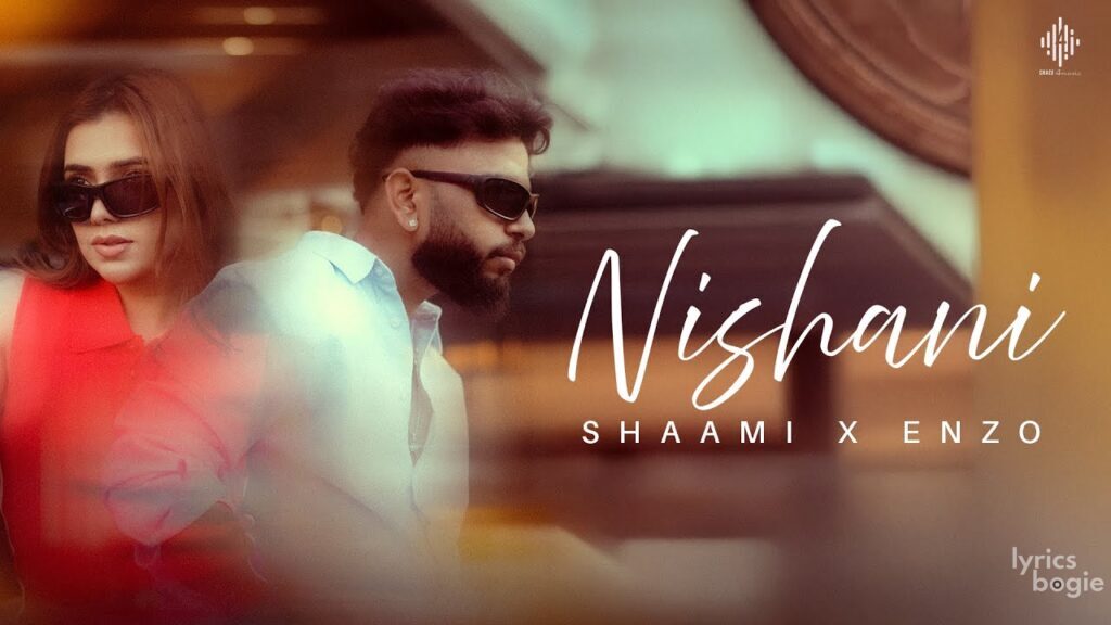 NISHANI LYRICS - Shaami | LyricsBogie
