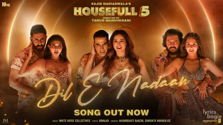 DIL E NADAAN LYRICS दिल ऐ नादान - Housefull 5 - Madhubanti Bagchi ...