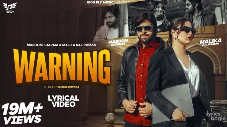 WARNING LYRICS - Masoom Sharma, Swara Verma - Ft. Masoom Sharma, Malika ...