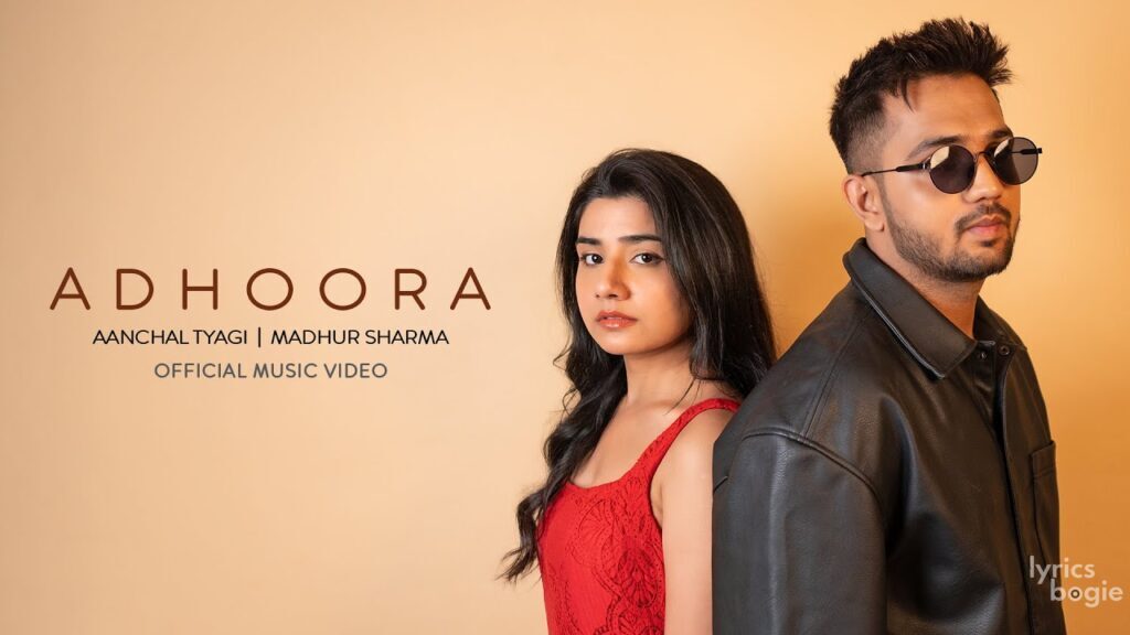 ADHOORA LYRICS अधूरा - Aanchal Tyagi, Madhur Sharma - Ft. Aanchal Tyagi, Keshav Mehta | LyricsBogie