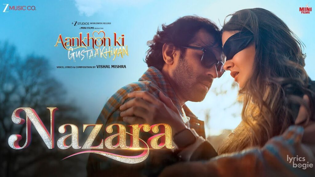 NAZARA LYRICS नज़ारा - Aankhon Ki Gustaakhiyan - Vishal Mishra ...