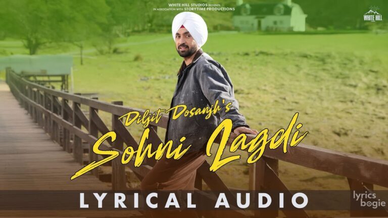 SOHNI LAGDI LYRICS - Sardaar Ji 3 - Diljit Dosanjh | LyricsBogie