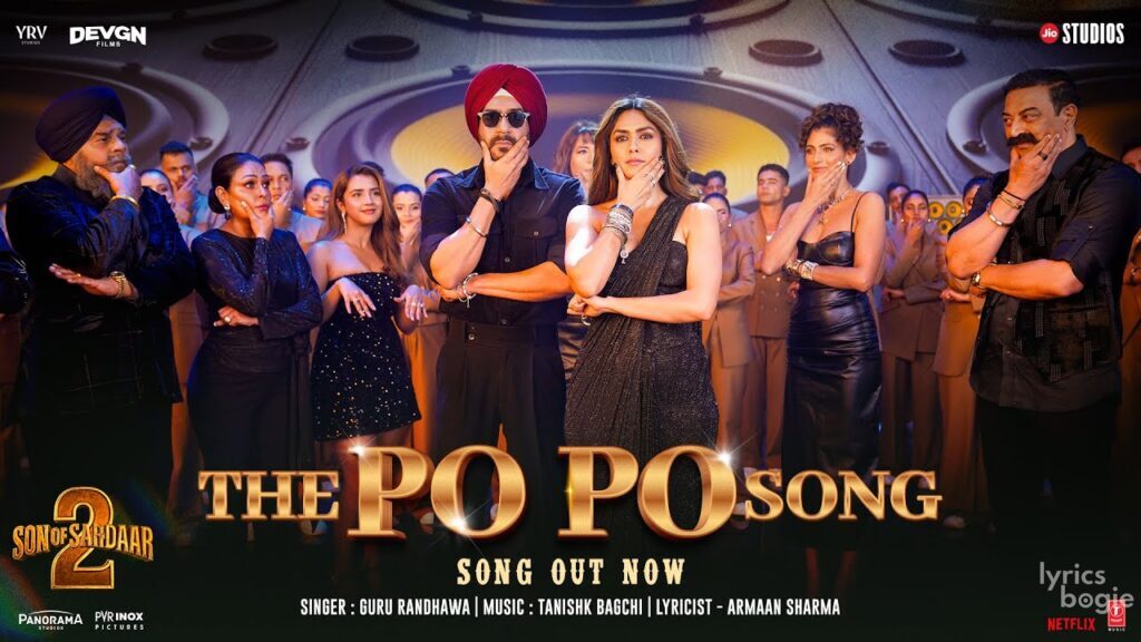 THE PO PO SONG LYRICS - Son of Sardaar 2 - Guru Randhawa | LyricsBogie