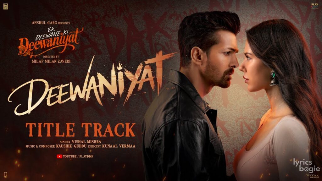 Ek Deewane Ki Deewaniyat Songs Lyrics & Videos [All Songs List]- LyricsBogie