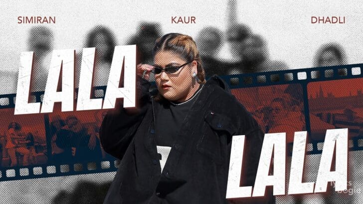 LALA LALA LYRICS - Simiran Kaur Dhadli | LyricsBogie