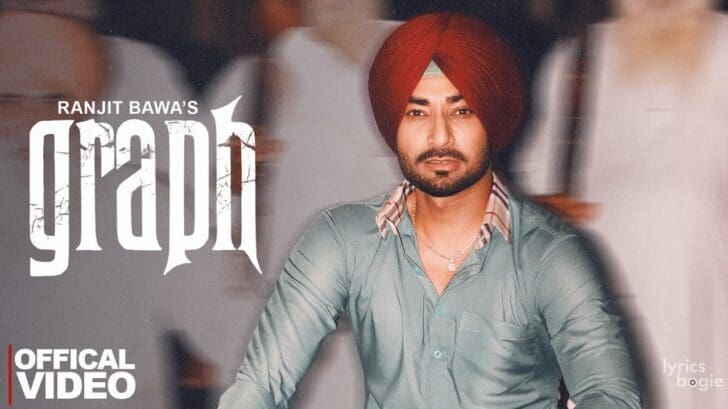 GRAPH LYRICS - Ranjit Bawa - GRAPH | LyricsBogie