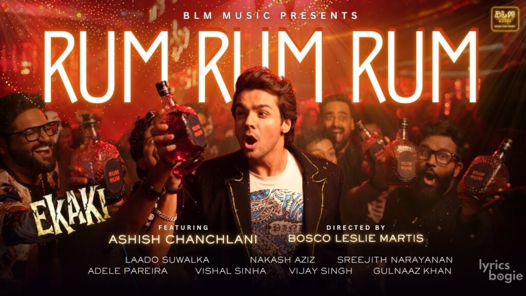 RUM RUM RUM LYRICS रम रम रम - Ekaki - Nakash Aziz | LyricsBogie