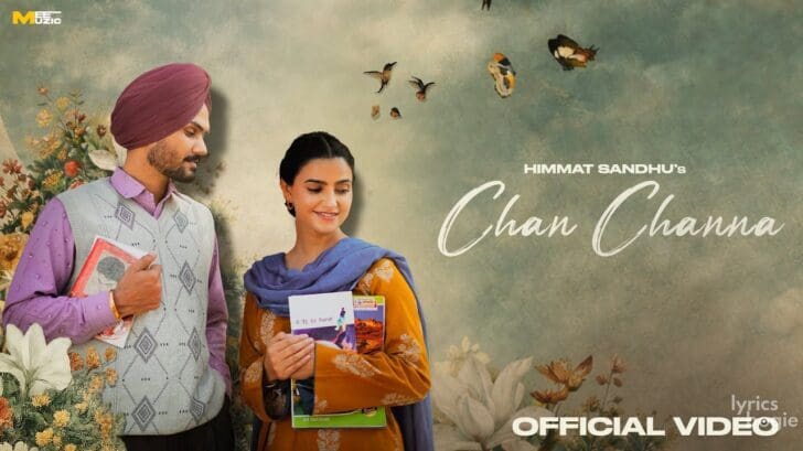 CHAN CHANNA LYRICS - Himmat Sandhu | LyricsBogie