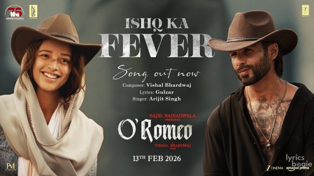 ISHQ KA FEVER LYRICS इश्क़ का फीवर - O Romeo - Arijit Singh | LyricsBogie