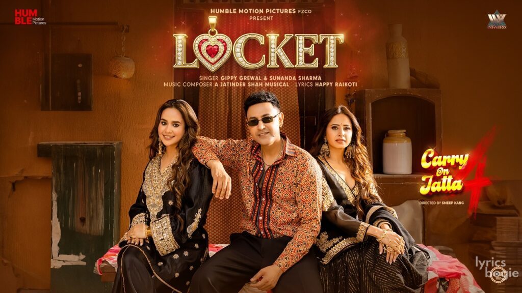 LOCKET LYRICS - Carry On Jatta 4 - Gippy Grewal, Sunanda Sharma ...