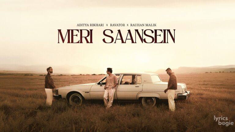 MERI SAANSEIN LYRICS मेरी सांसें - Aditya Rikhari, Rauhan Malik ...